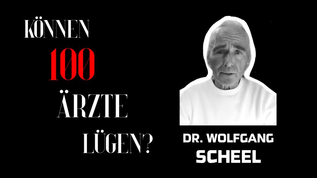 Können 100 Ärzte lügen? Dr. Wolfgang Scheel - Können 100 Ärzte lügen?